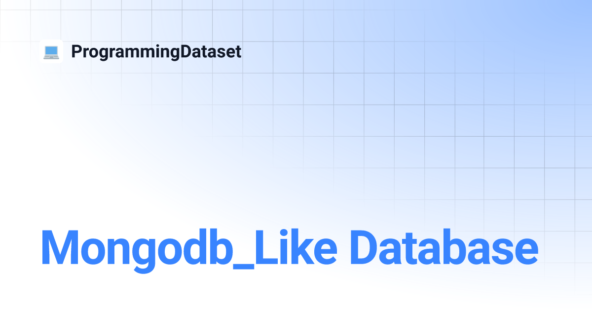Mongodb Like Database Programmingdataset